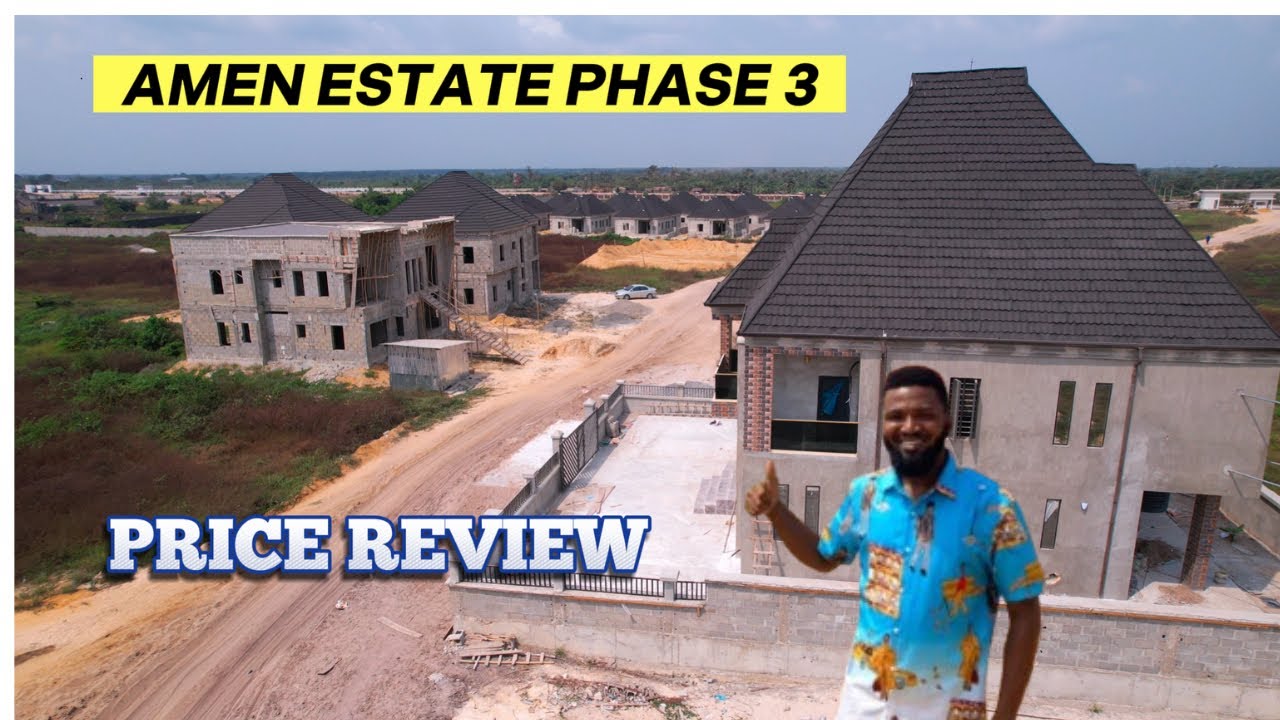 AMEN ESTATE PHASE 3 | TIARA ESTATE | Price Review | Ibeju Lekki Lagos ...