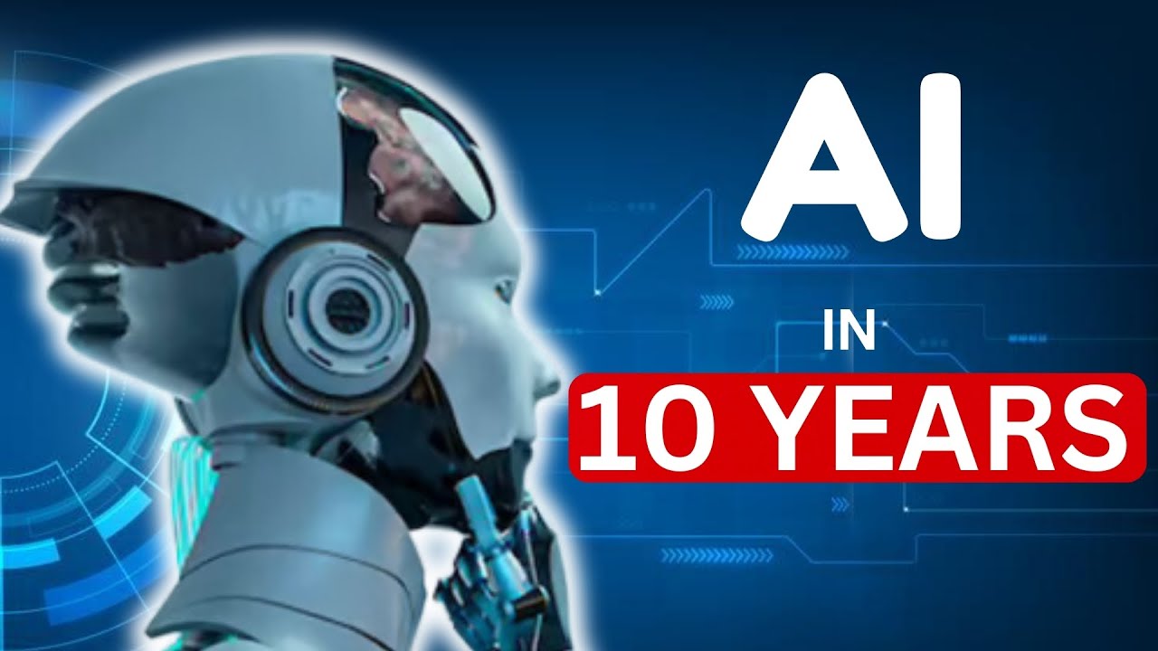 What will AI Look Like in 10 Years from Now? AI Revolution in 2024 ...