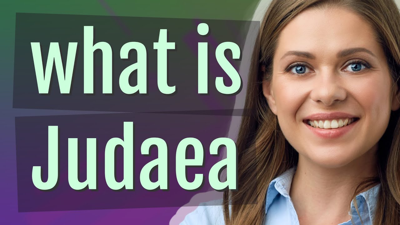 Judaea | meaning of Judaea - YouTube