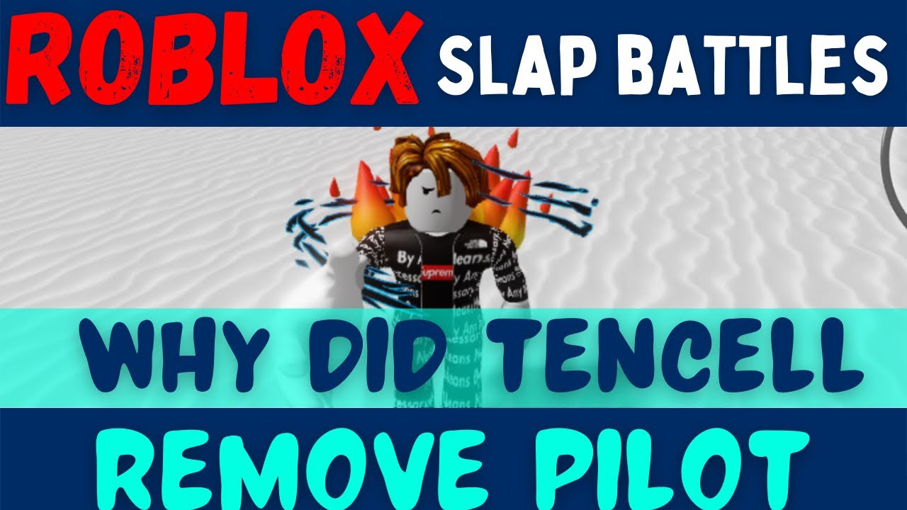 Slap battles roblox - Why did tencell remove pilot - YouTube
