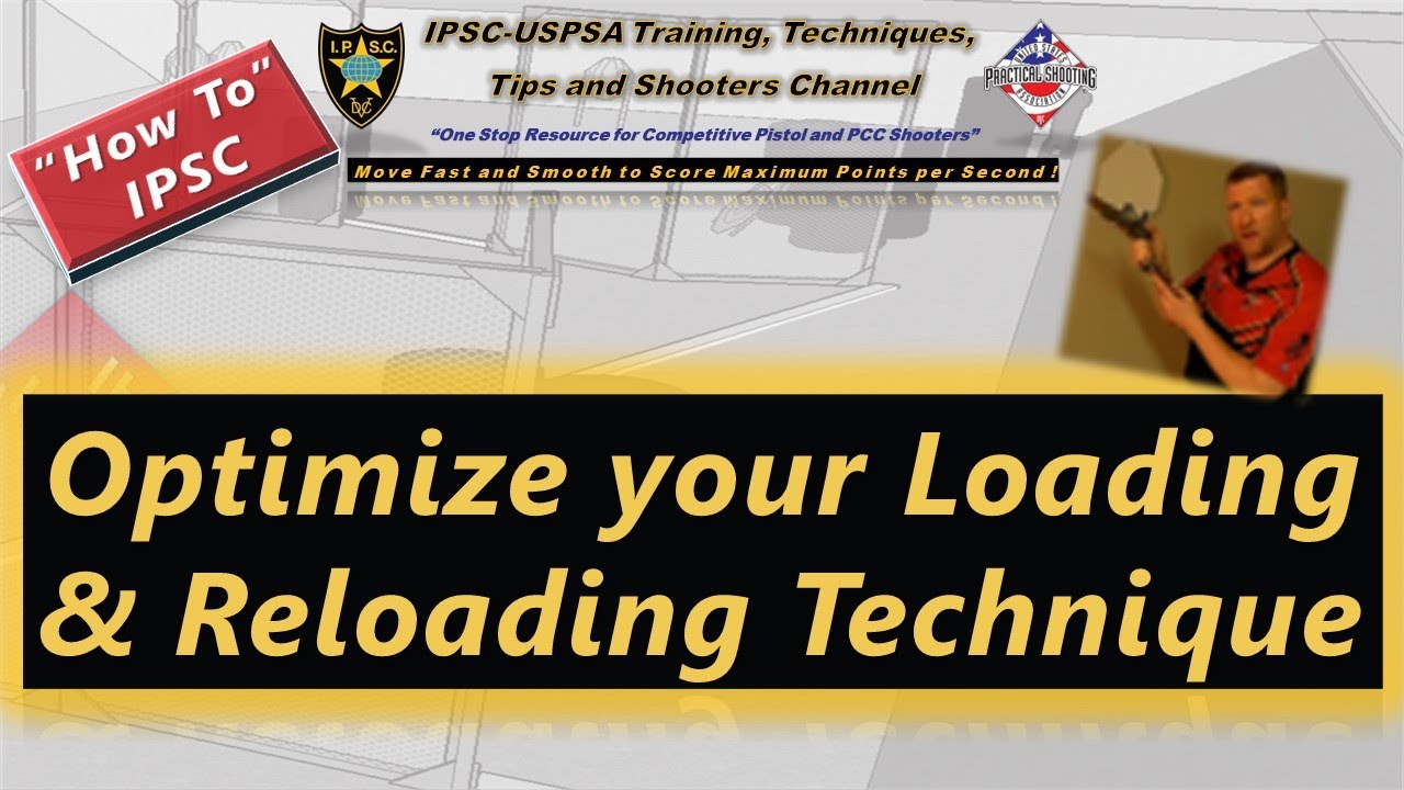 How To: Optimize your IPSC Loading & Reloading Technique - YouTube