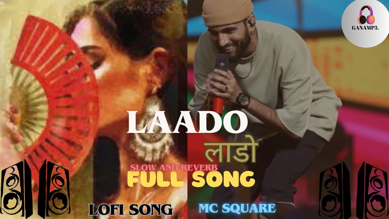 Laado (slow and reverb ) Full song ~ MC Square | @mc_square7000 | Lofi ...