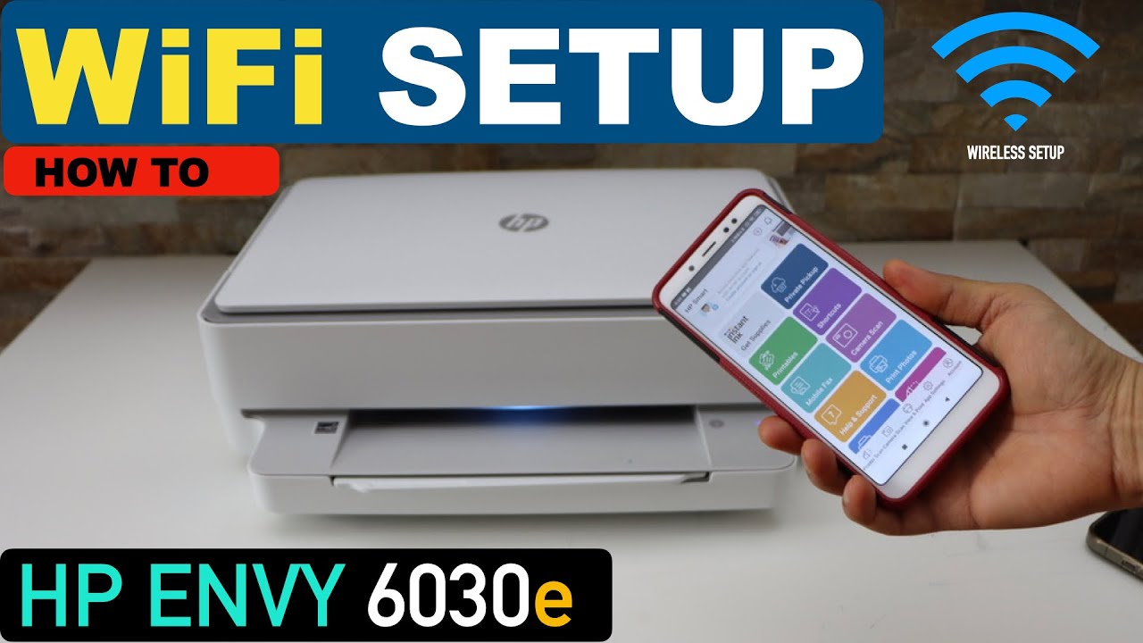 HP Envy 6030e WiFi Setup Using Android Phone & HP Smart App. - YouTube