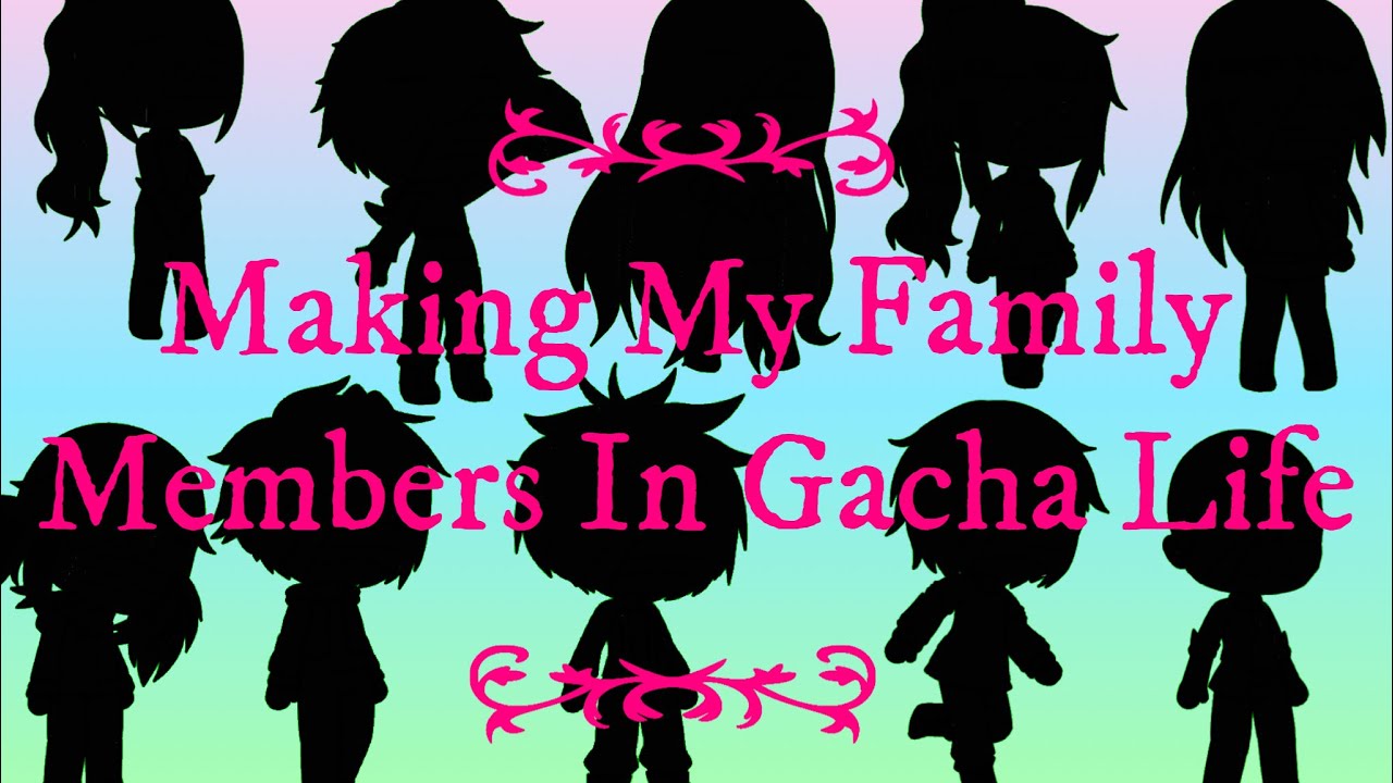 “Making My Family In Gacha Life” | Pine Needle - YouTube
