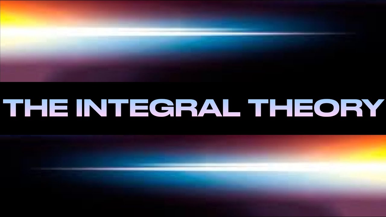 THE INTEGRAL THEORY (w/ Layman Pascal, Bruce Alderman) - YouTube