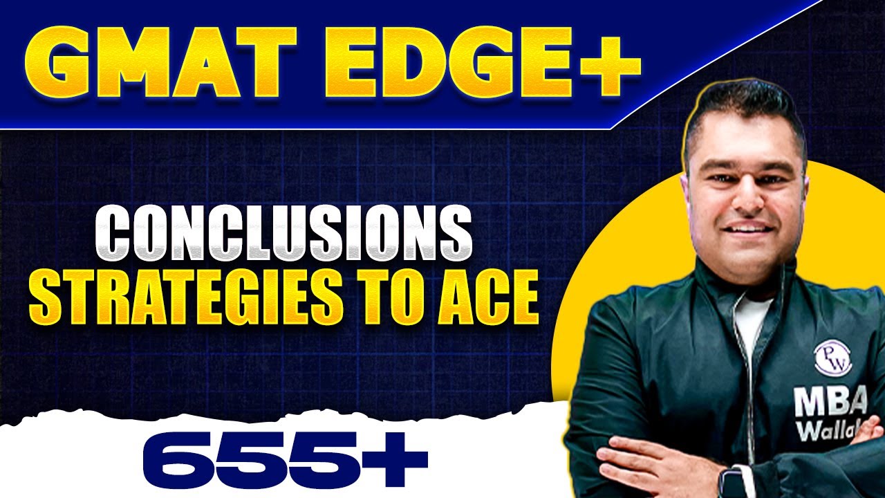 Conclusions - Strategies to ace | GMAT Advanced + Classes | GMAT VARC ...