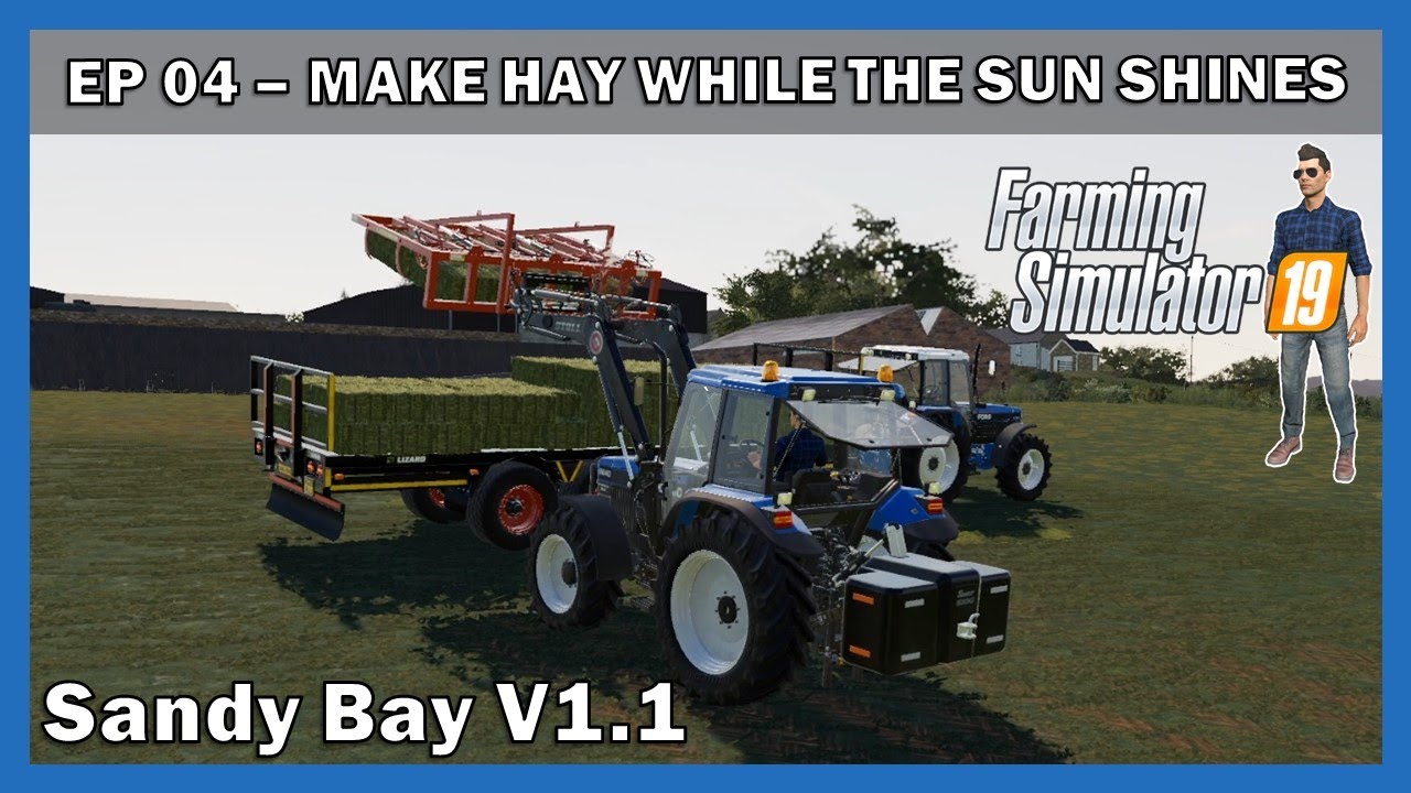 HAY TIME - SMALL SQUARE BALES | Sandy Bay v1.1 | Farming Simulator 19 ...