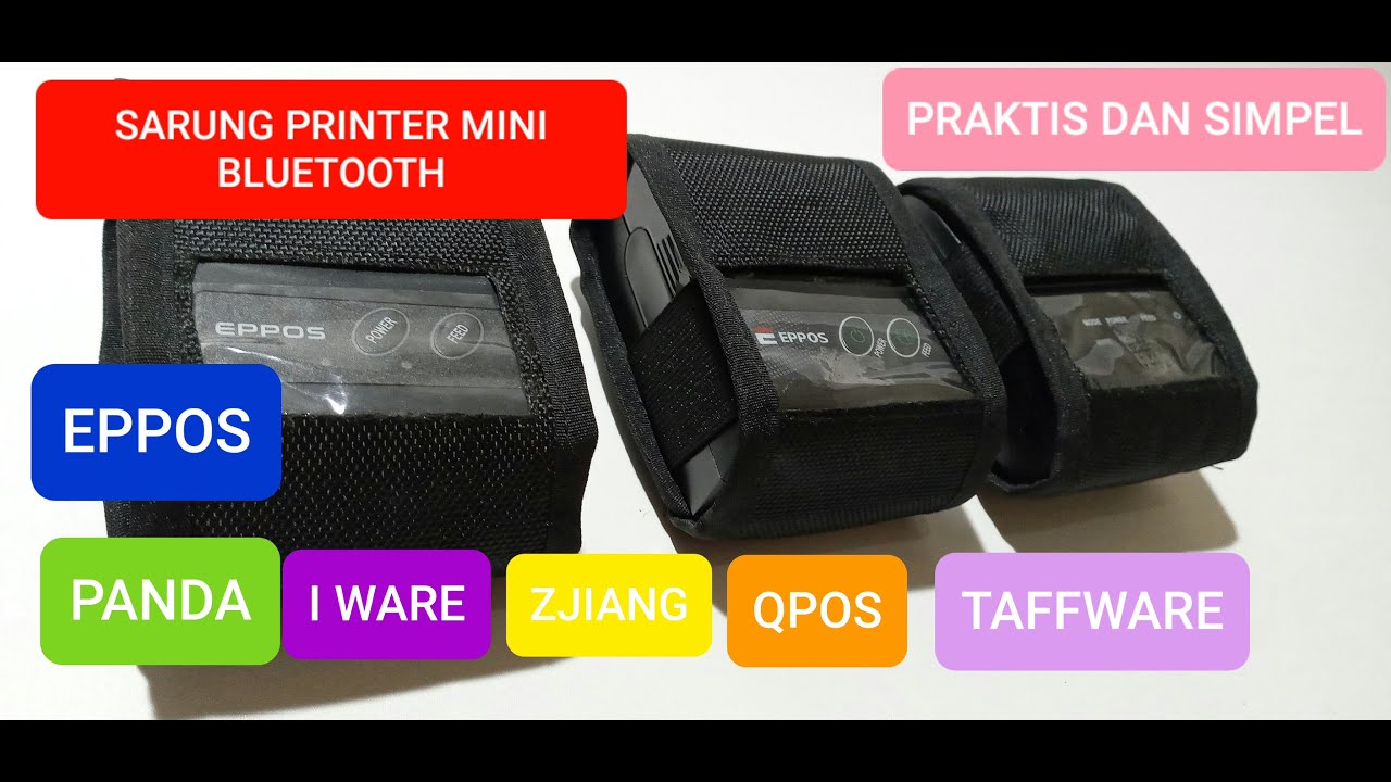REVIEW SARUNG PRINTER EPPOS ZJIANG PANDA I WARE TAFFWARE QPOS. BUAT ...
