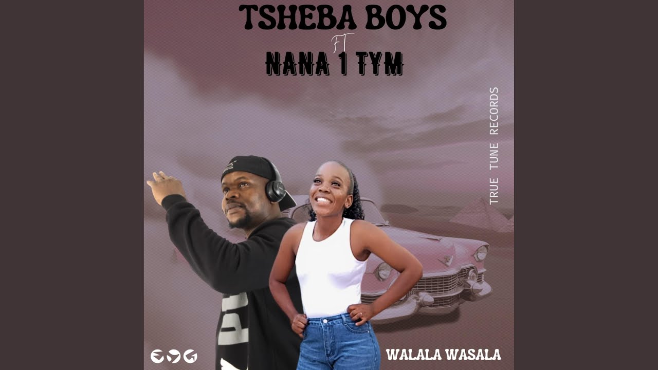 WALALA WASALA (feat. NANA 1 TYM) - YouTube