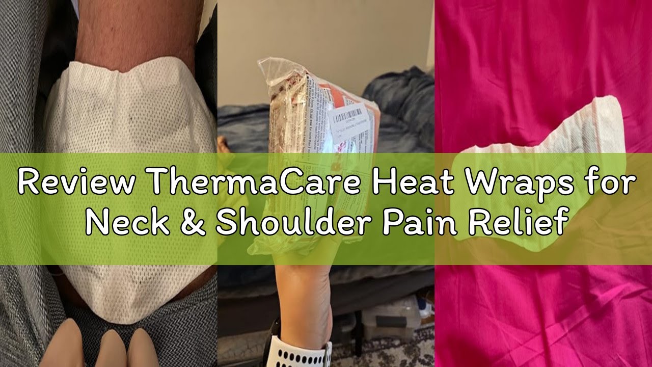Review ThermaCare Heat Wraps for Neck & Shoulder Pain Relief, Portable ...