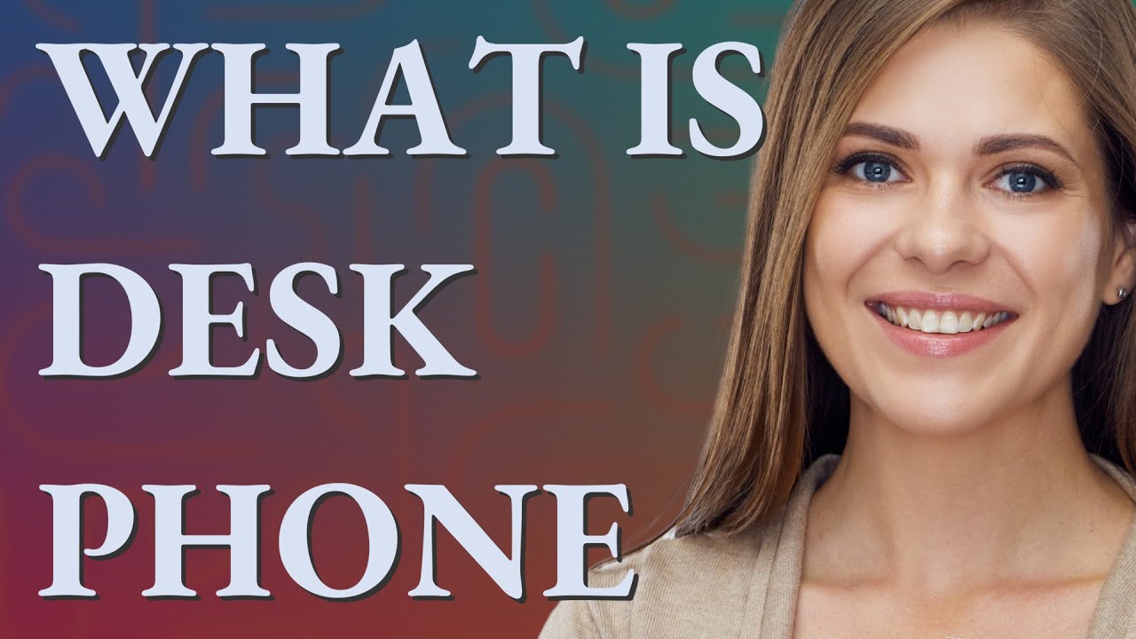 Desk Phone Meaning Of Desk Phone YouTube desk-phone-meaning-of-desk-phone-youtube