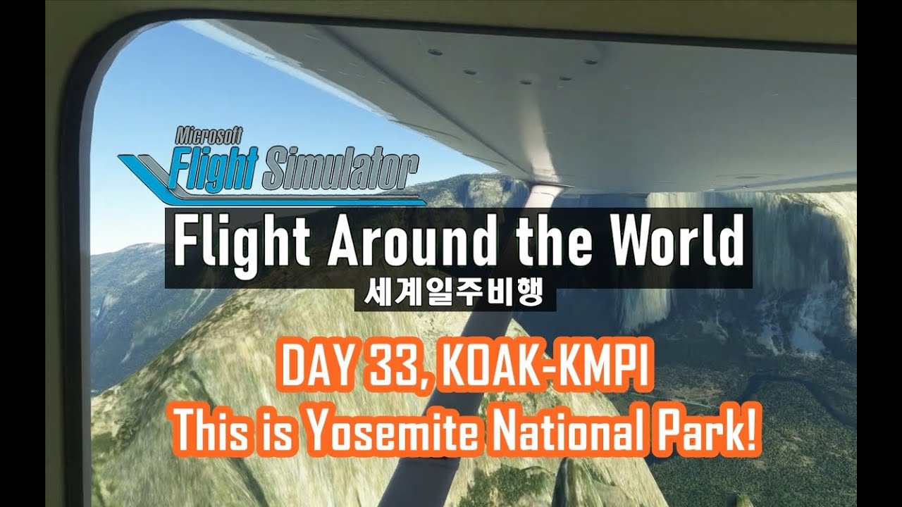 Flight Simulator - Flight Around the World ; DAY 33-2, KMPI-O24 #yosemite #fslab - YouTube