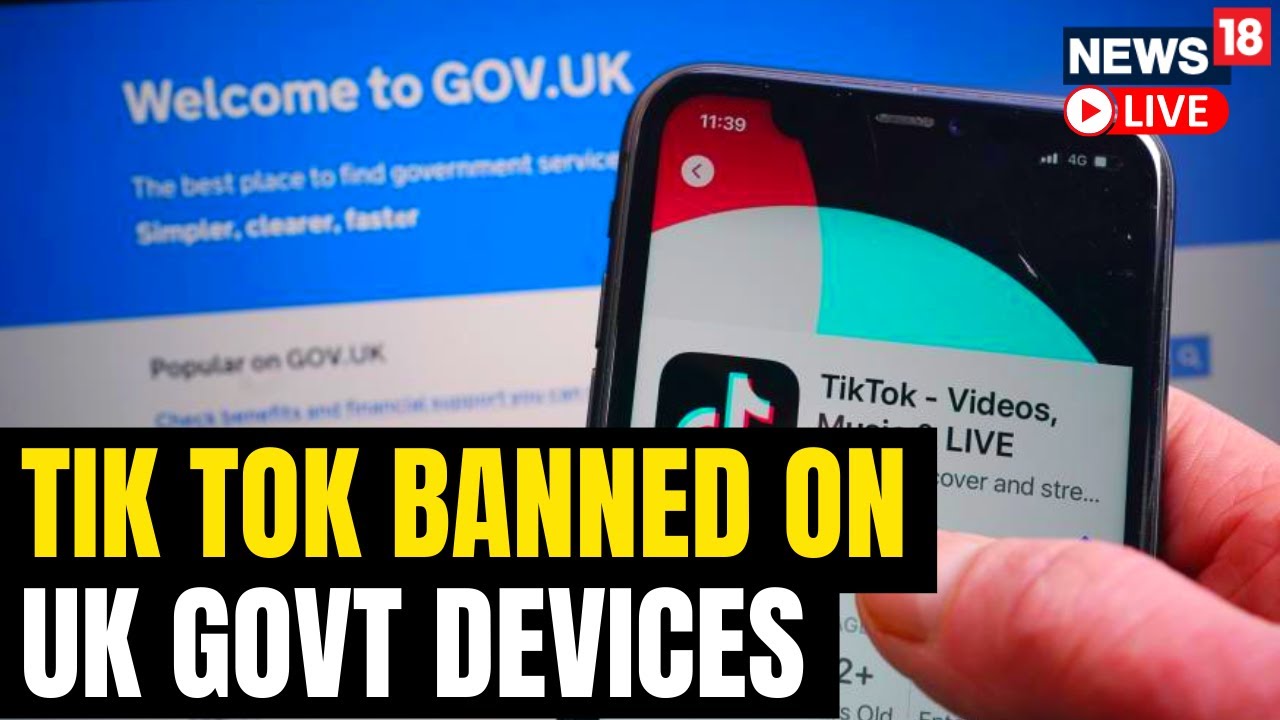 U.K. Bans Tik Tok From Government Devices | Tik Tok Ban In U.K News | U ...