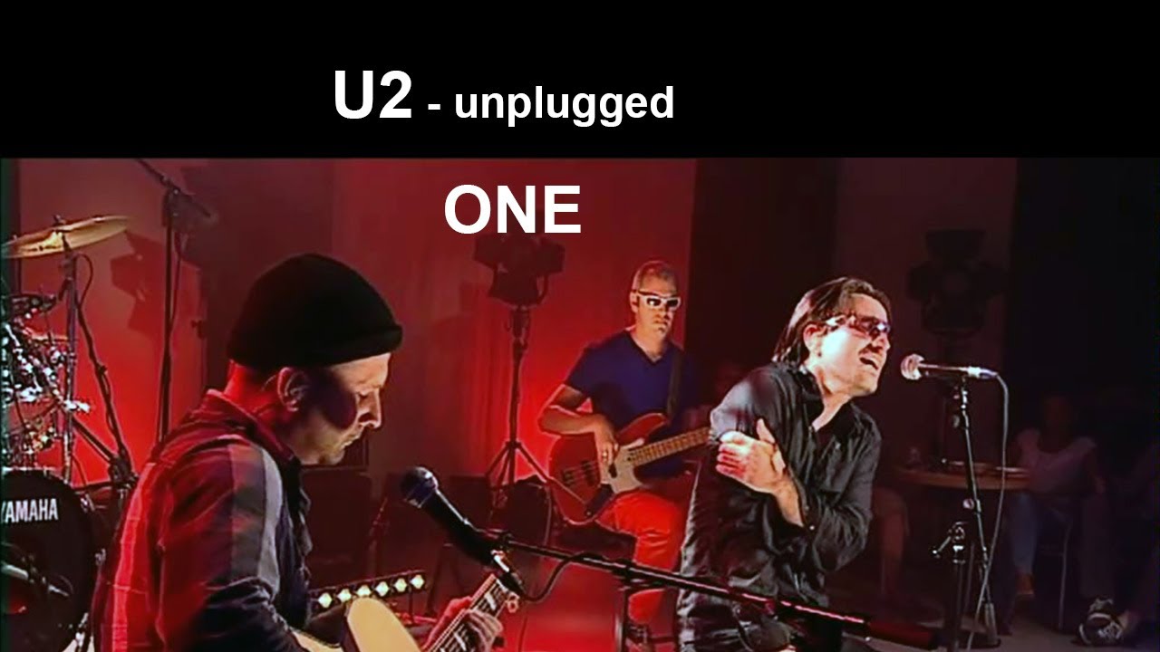 One - U2 - unplugged - YouTube