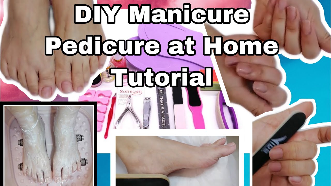 DIY MANICURE PEDICURE AT HOME TUTORIAL - YouTube