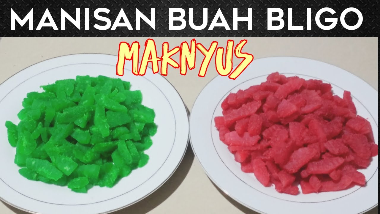 MANISAN BUAH KUNDUR OR BLIGO SUPER ENAK - YouTube