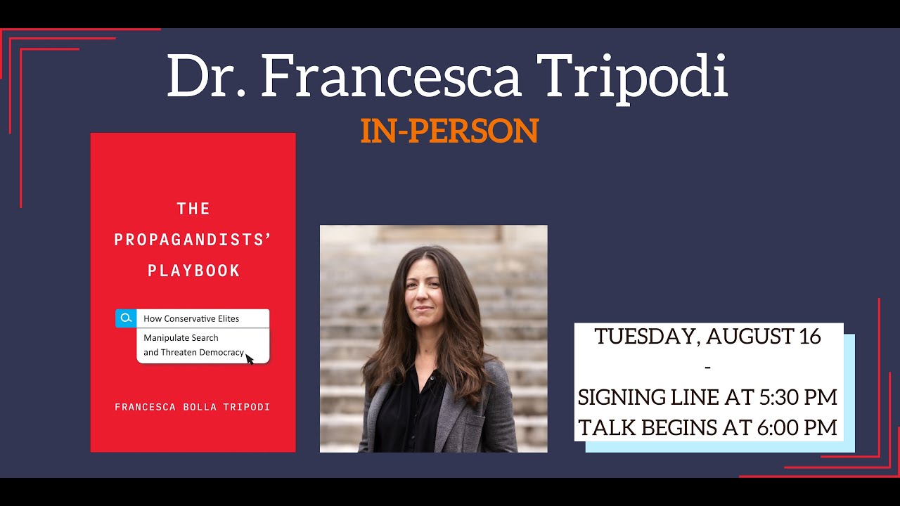 Dr. Francesca Tripodi presents THE PROPAGANDISTS' PLAYBOOK - YouTube