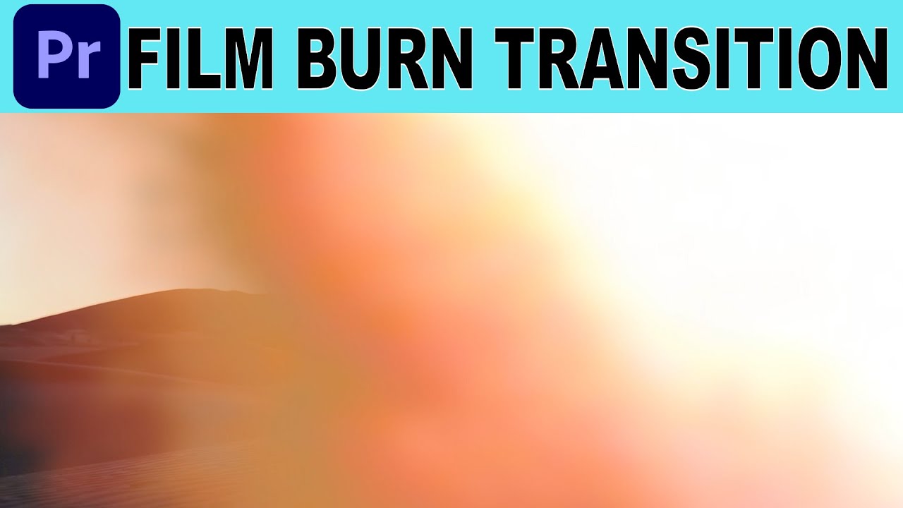 Premiere Pro Film Burn Transition - Easy Tutorial - YouTube
