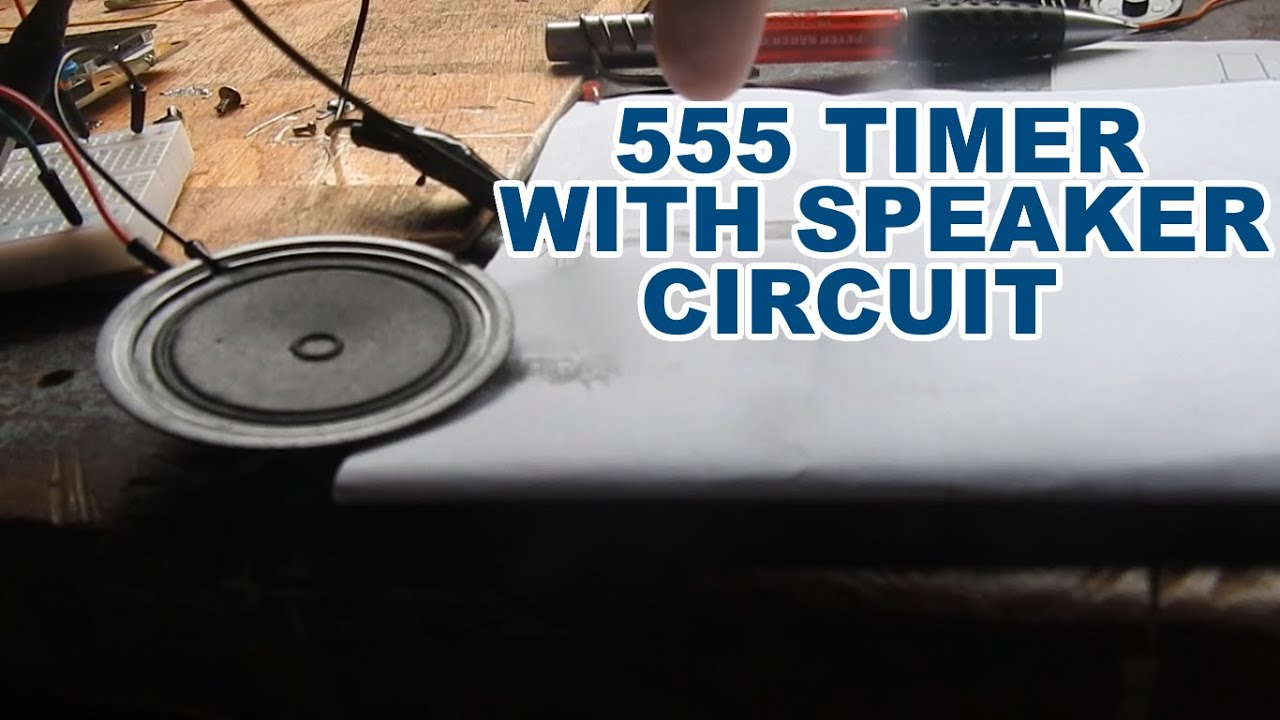 Fun 555 Circuit With A Speaker - YouTube