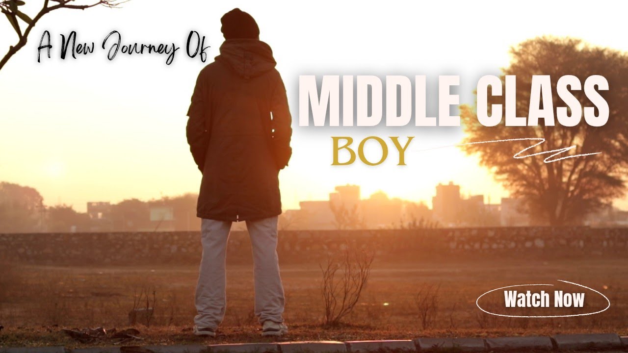 A New Journey of Middle Class Boy ️ - YouTube