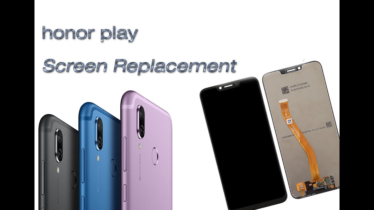 Honor Play Screen Replacement Tutorial / Wymiana wyświetlacza - YouTube