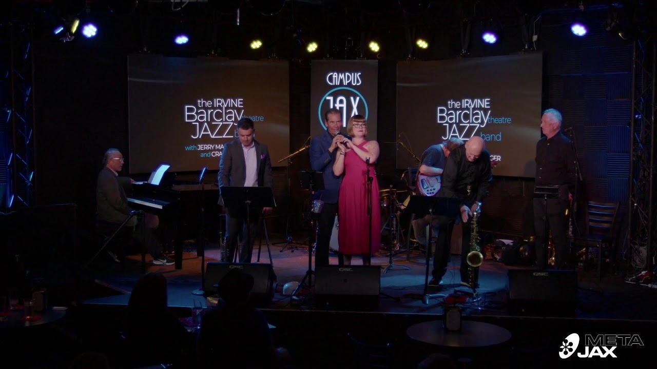 IRVINE BARCLAY THEATRE JAZZ BAND with LIA BOOTH | Live at Campus JAX ...