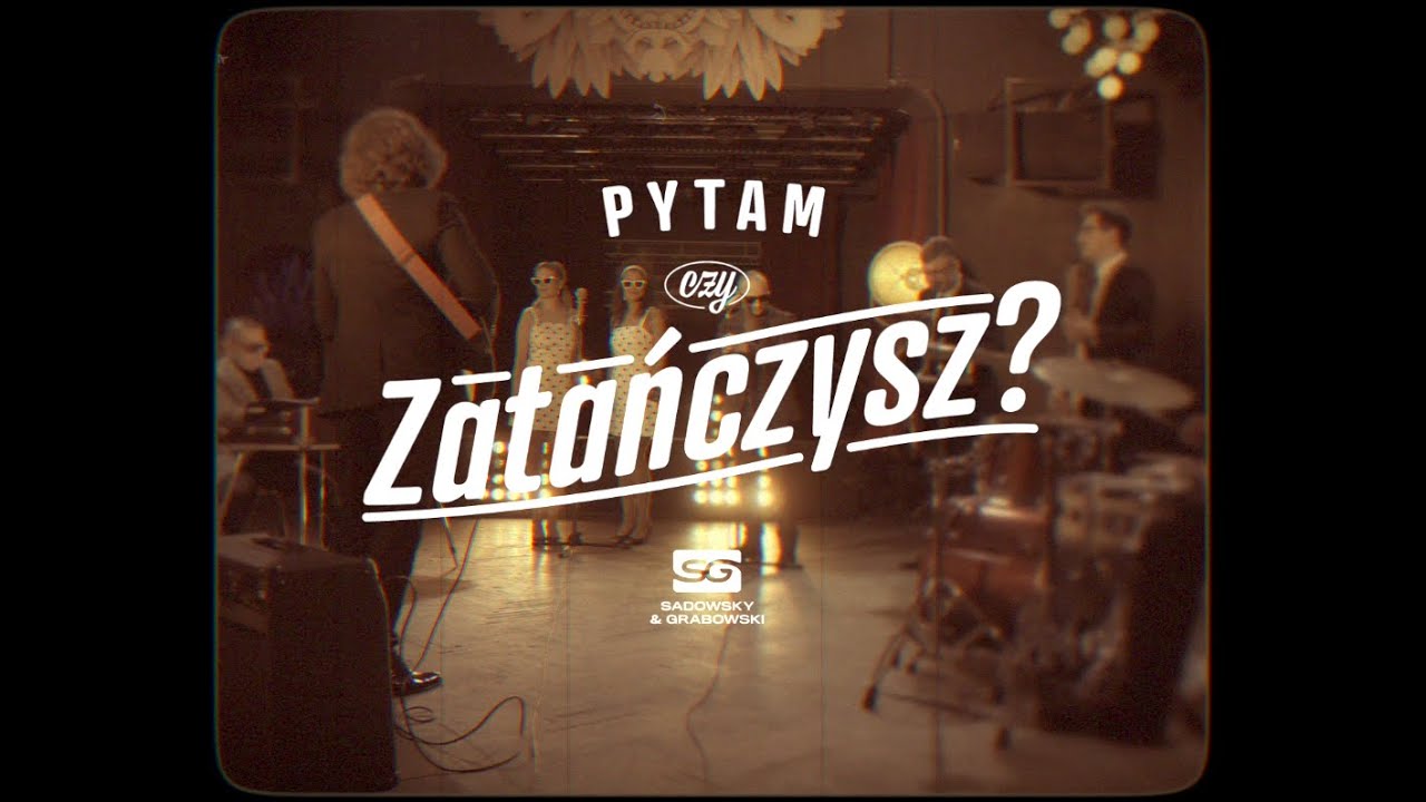 Doniu feat. Sadowsky - Pytam Czy Zatańczysz (Official Music Video ...