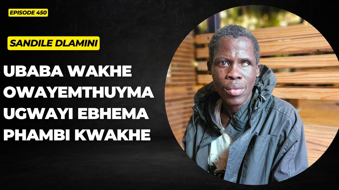 EPISODE 450 UBABA WAKHE WABA NOMTHELELA EKUTHENINI AQALE IZIDAKAMIZWA ...