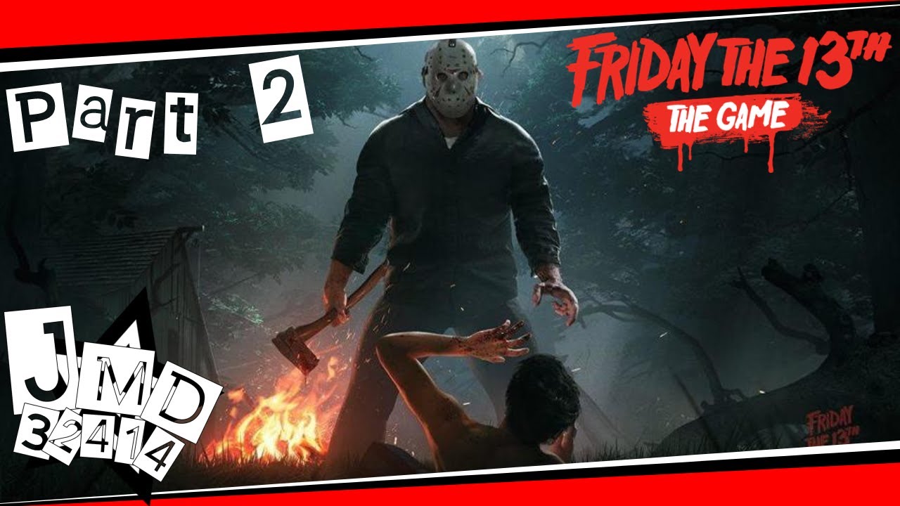 F13 part 2 - I'M JASON 7/7 KILLS (oh and counselor gameplay) - YouTube