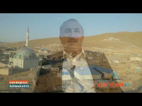 VAN BAŞKALE ÖZPINAR KÖYÜ