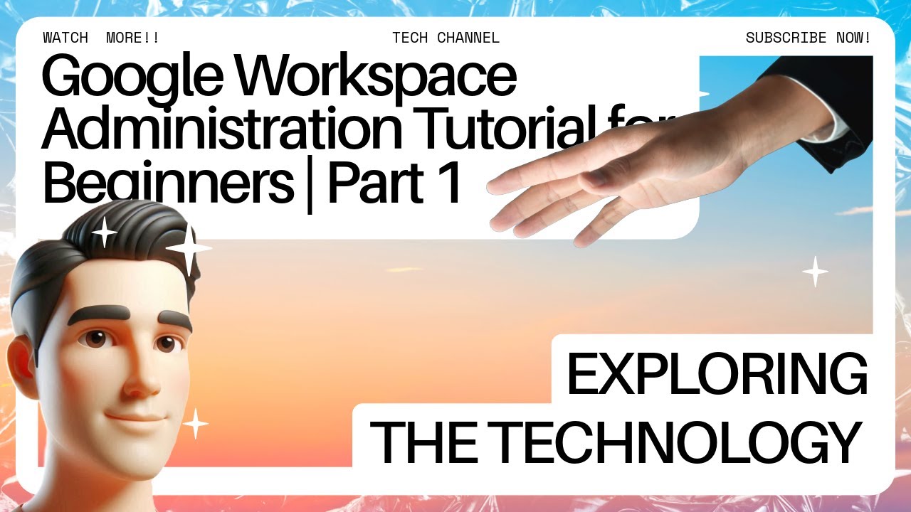 Google Workspace Administration Tutorial for Beginners | Master Google ...