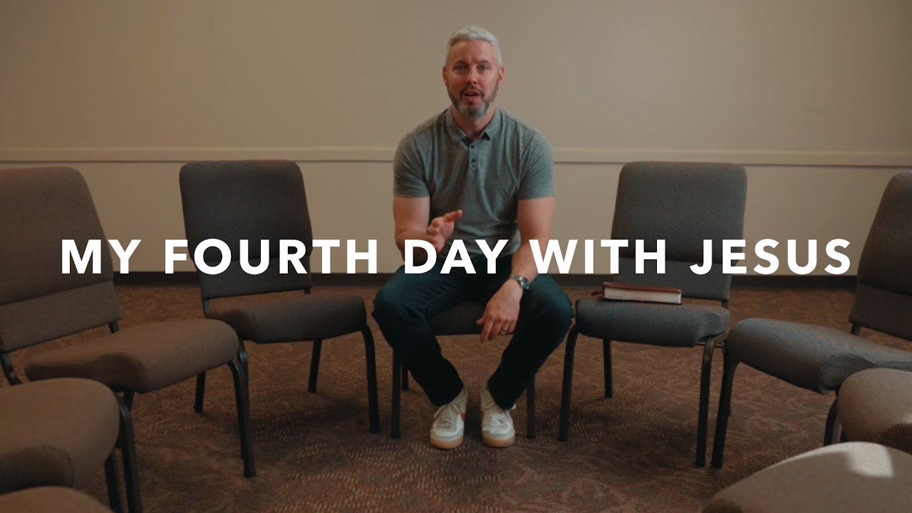 My Fourth Day with Jesus - YouTube
