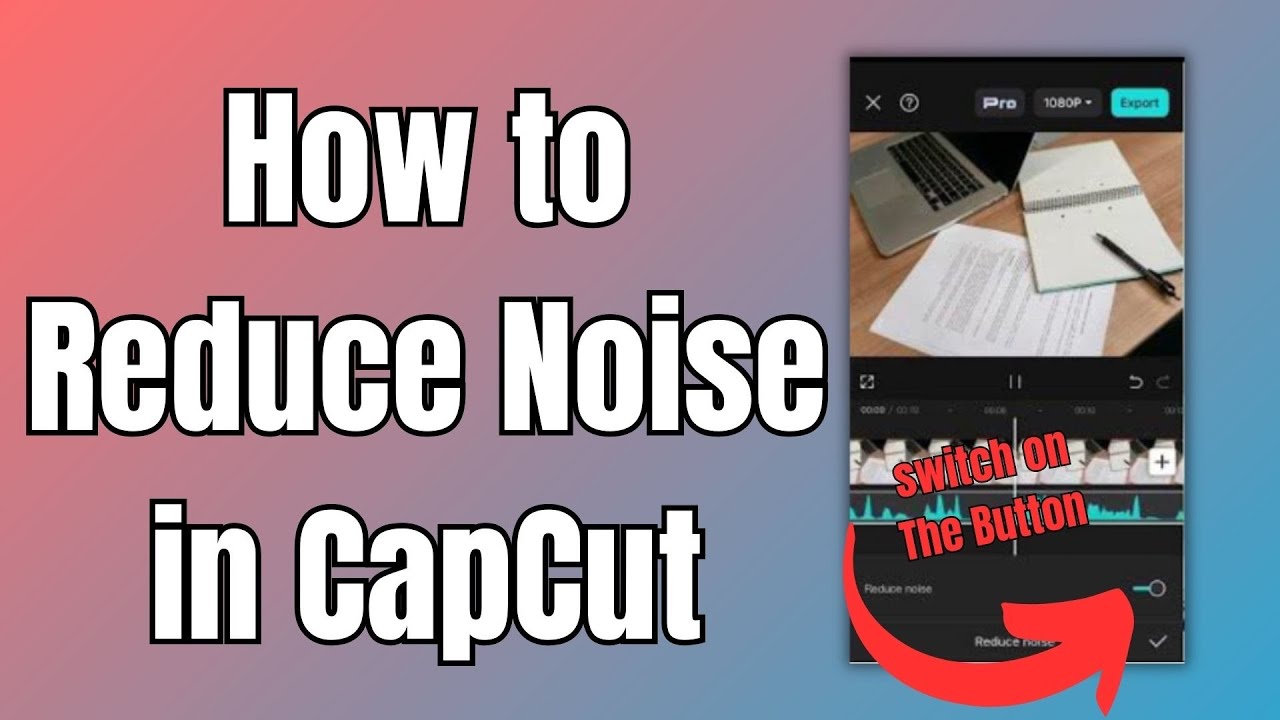 How to Reduce Noise in CapCut - YouTube