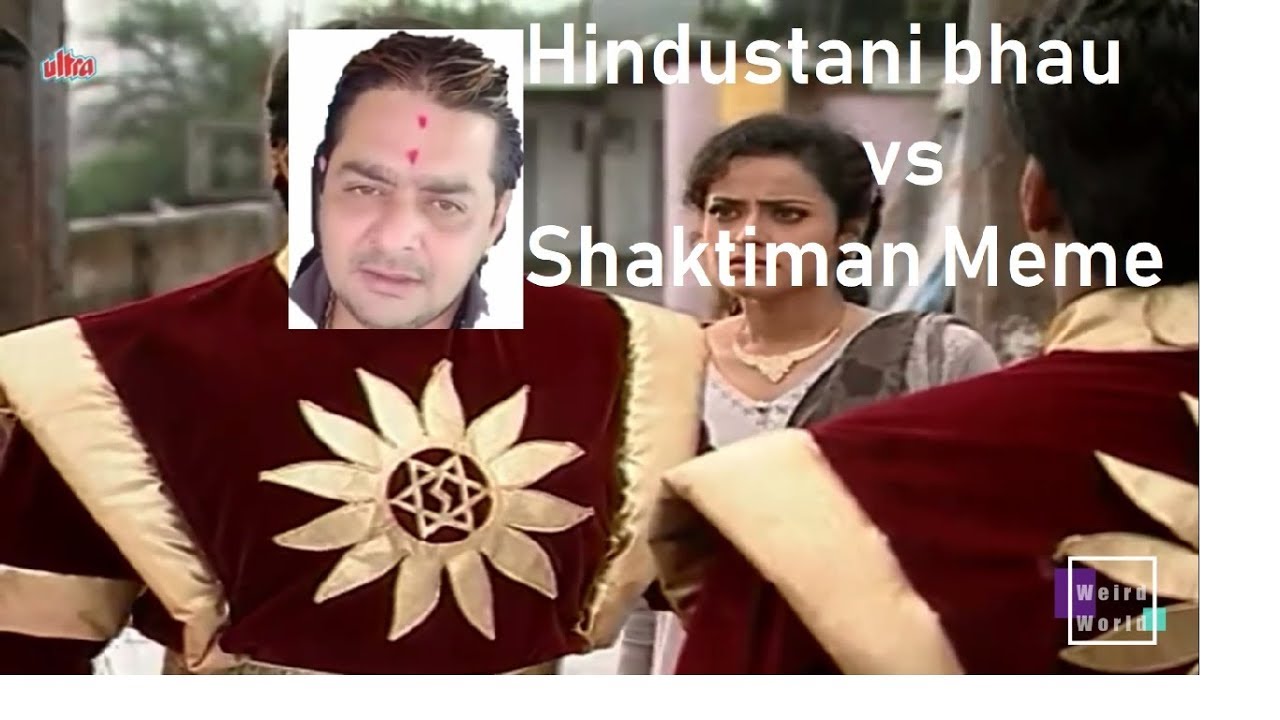 Hindustani Bhau🔥 VS Shaktiman⚡️ Dank Memes | Pehli Fursat Me Nikal ...