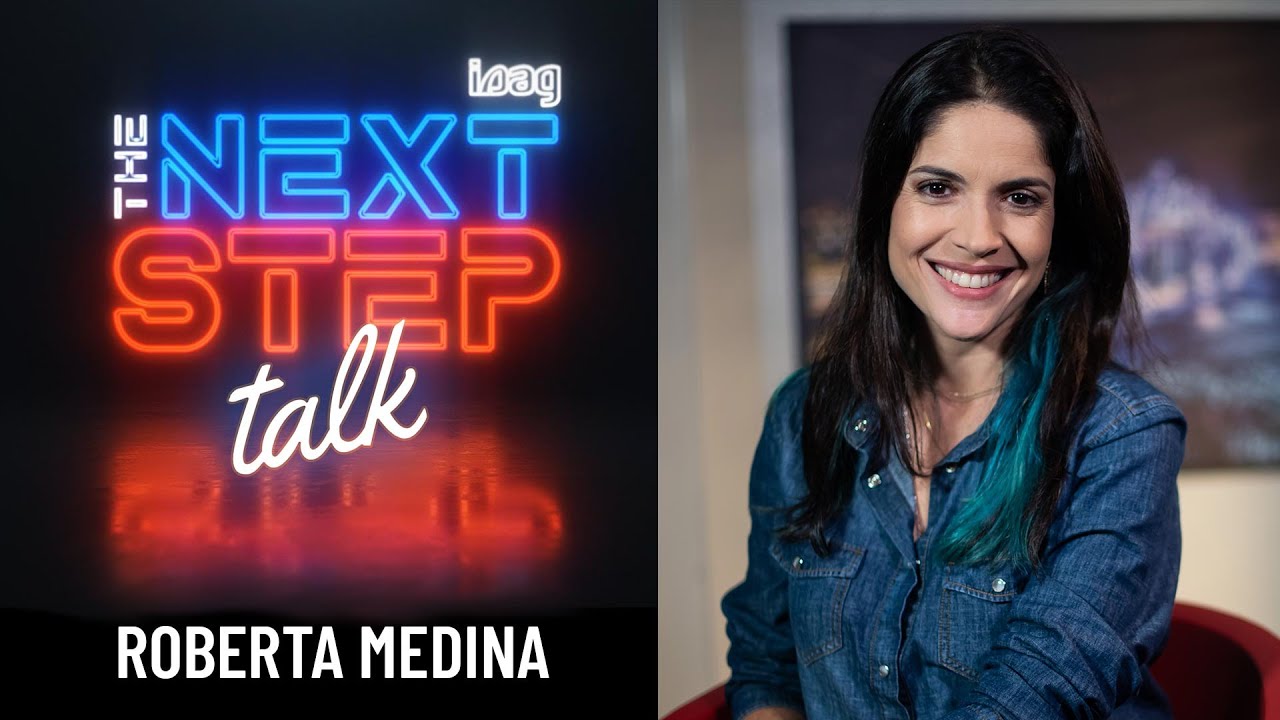 Roberta Medina | ISAG The Next Step Talk: Ep.2 Powerful Step - YouTube