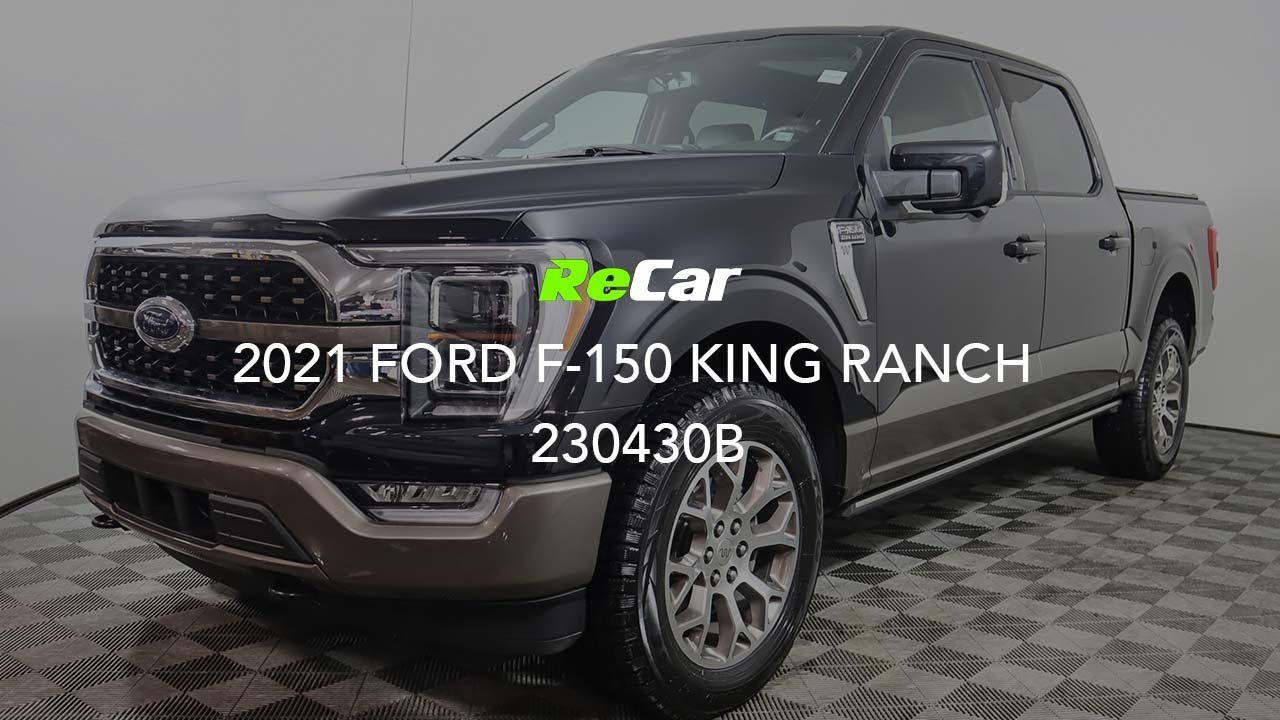 2021 FORD F-150 KING RANCH - 230430B - YouTube