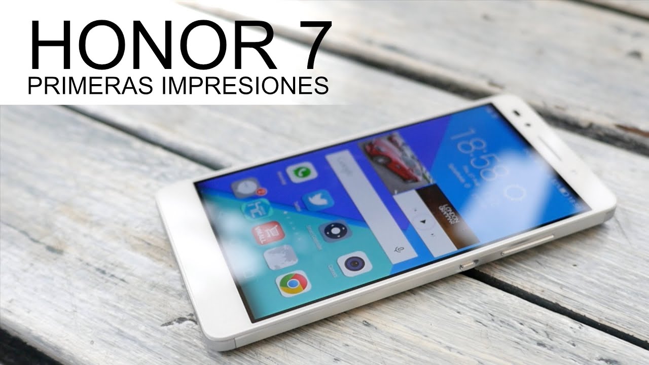 Honor 7, primeras impresiones - YouTube