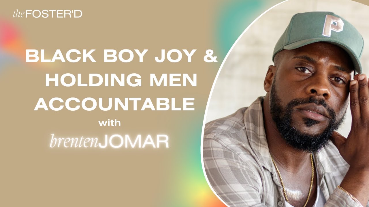 The Importance of Black Boy Joy and Holding Black Men Accountable with ...