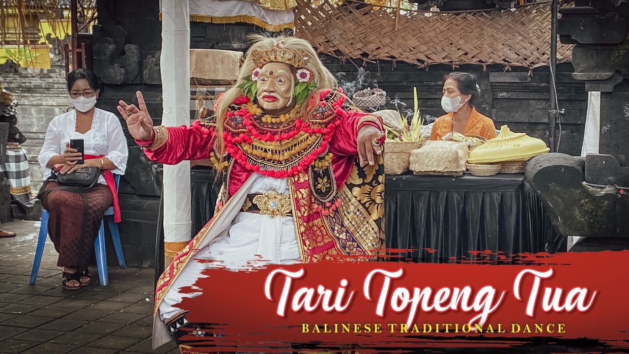 TARI TOPENG TUA (Balinese Traditional Dance) Pura Paibon Hyang Sari ...