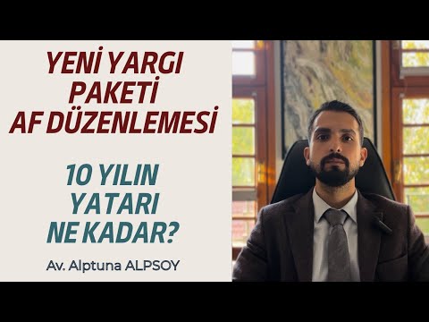 4/4 YATAR DÖNEMİ BİTTİ / YENİ YARGI PAKETİ 3/4 KOŞULLU SALIVERME 10 YILIN YATARI NE KADAR?