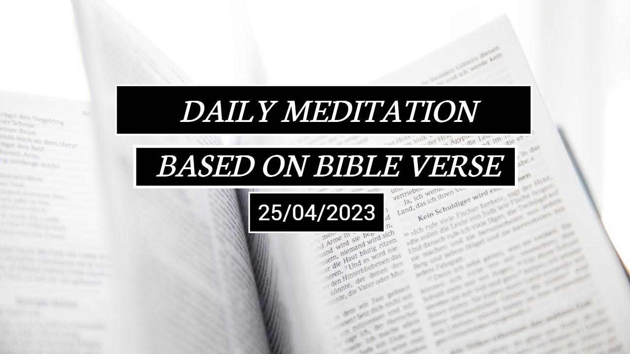 Christian Guided Meditation | MEDITATION BIBLE VERSE OF THE DAY - 25/04 ...