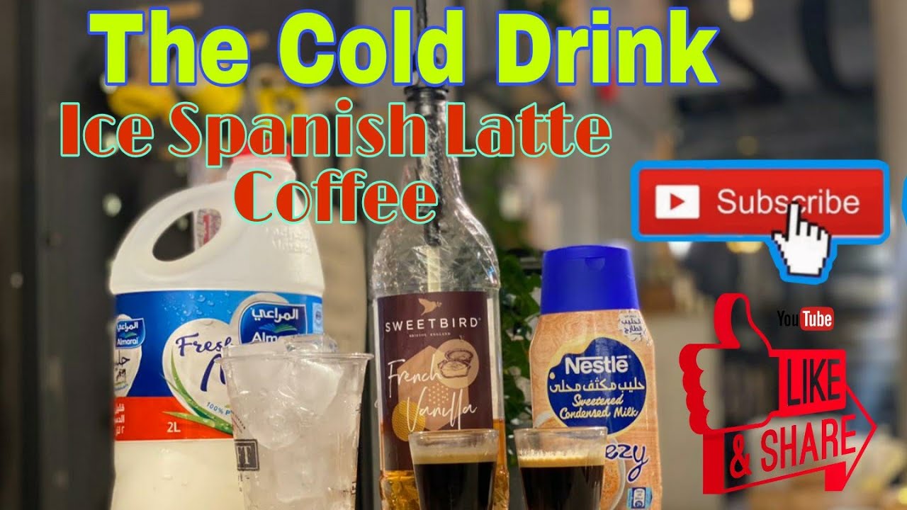Ice Spanish Latte Coffee ☕(Recipe) #TheColdDrinkintheSummer - YouTube