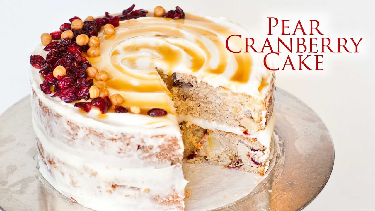 Cranberry Pear Cake - YouTube