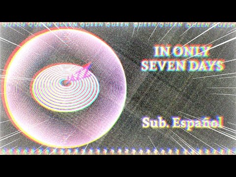 QUEEN: IN ONLY SEVEN DAYS (sub español) - YouTube