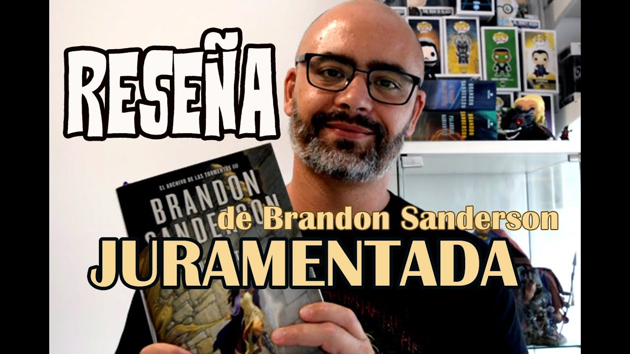 RESEÑA "JURAMENTADA" | BRANDON SANDERSON | EL ARCHIVO DE LAS TORMENTAS ...