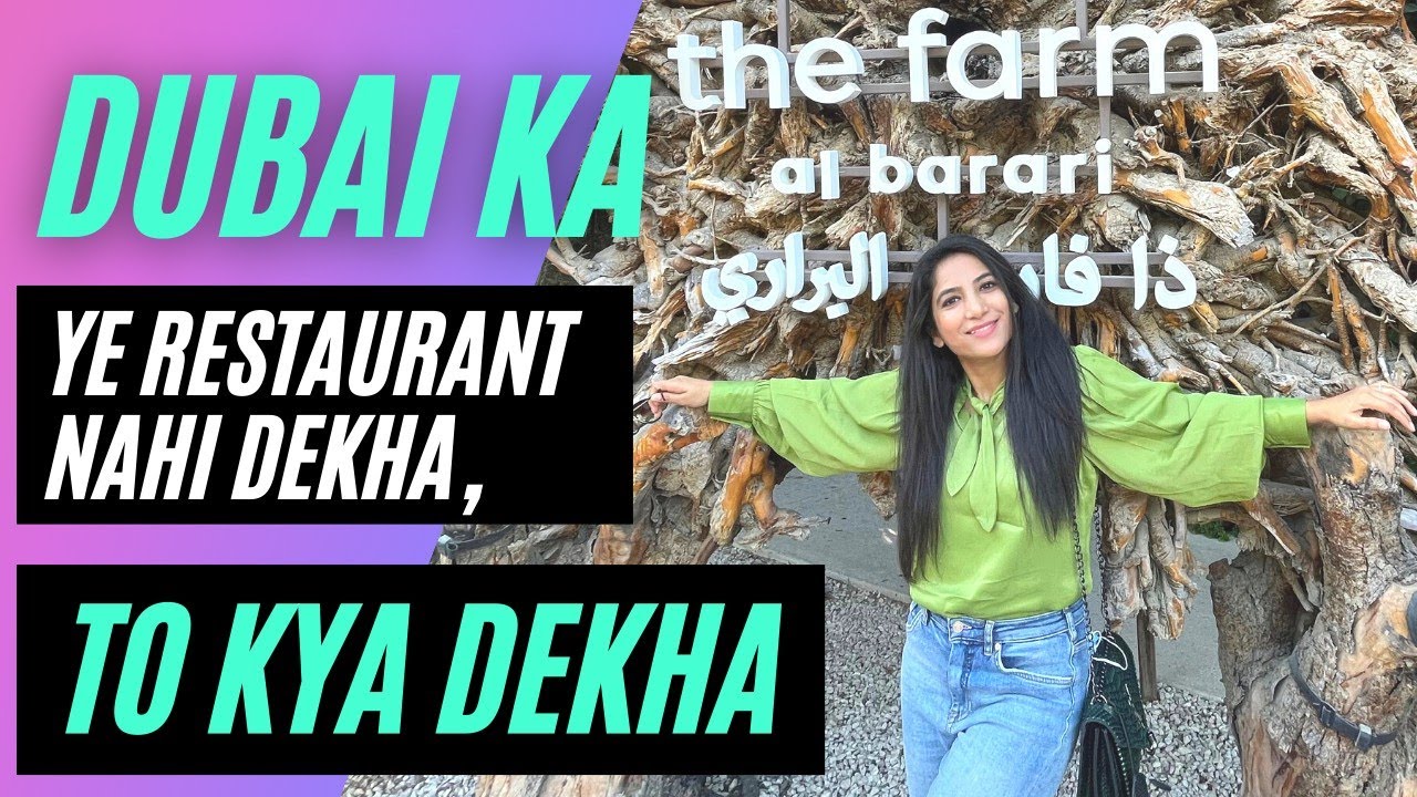 The Most Unique Restaurant In Dubai | The Farm Restaurant | Al Barari ...