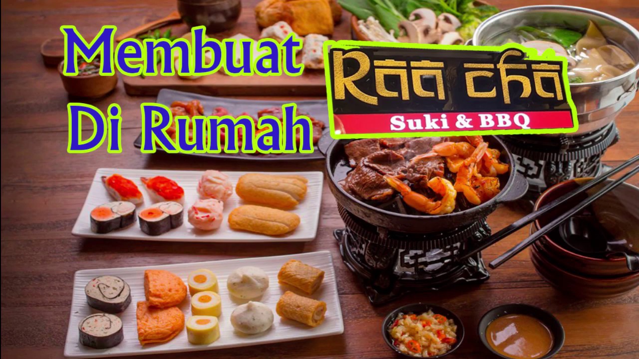 #Raacha #Sukiyaki #Tomyam #Chef Resep asli membuat Raa Cha Suki & BBQ ...
