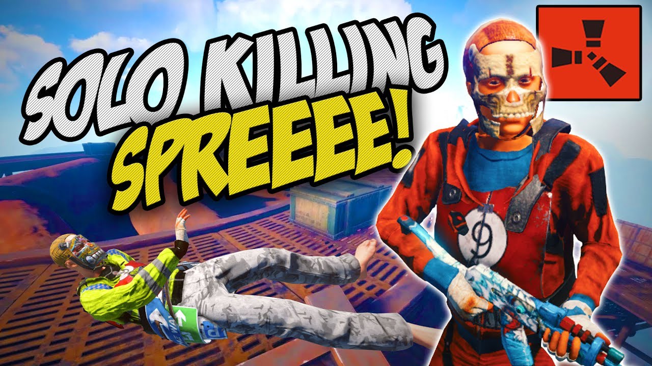 AWESOME SOLO KILLING SPREE! - Rust Solo Survival Gameplay - YouTube
