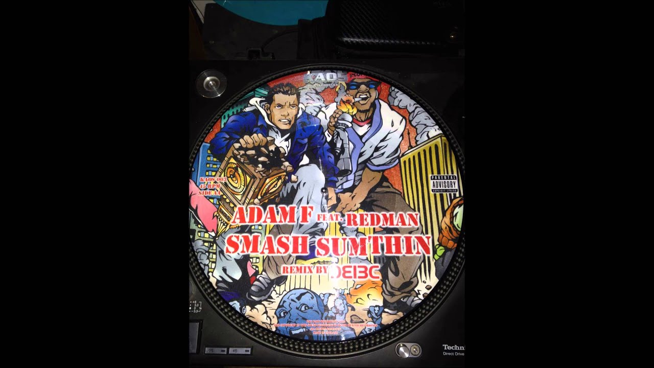 Adam F feat. Redman - Smash Sumthin (Bad Company Remix) (Kaos ...