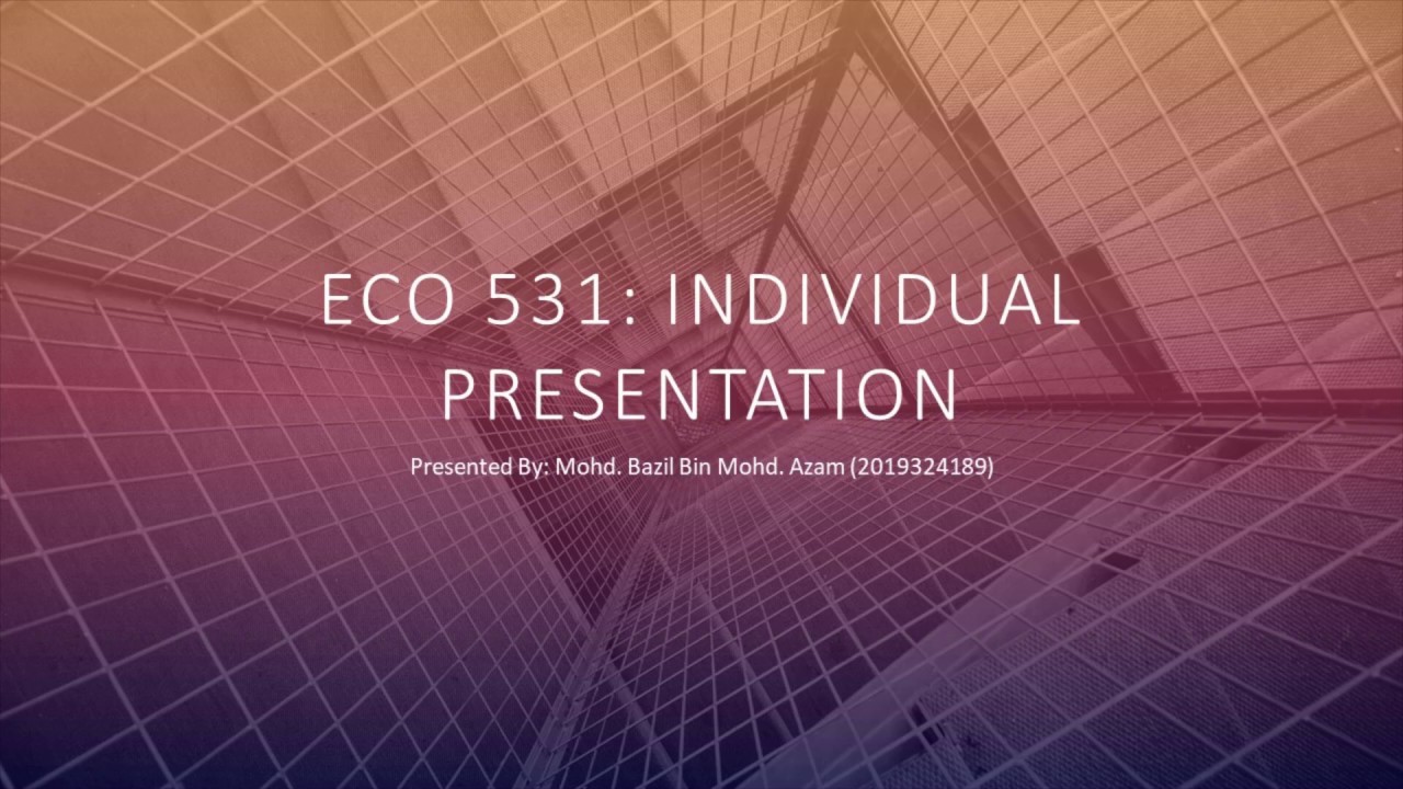 ECO531 Individual Assignment - YouTube
